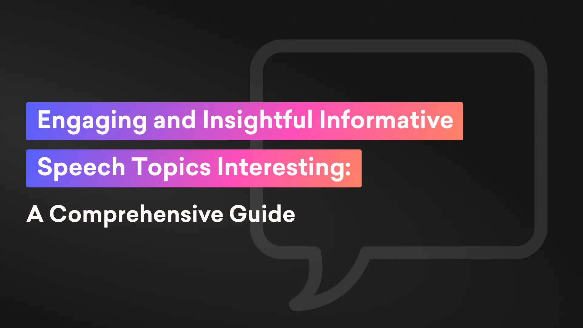 Engaging and Insightful Informative Speech Topics Interesting: A Comprehensive Guide | Decktopus